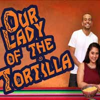 Our Lady of the Tortilla-OnStage Playhouse- Theatre In San Diego